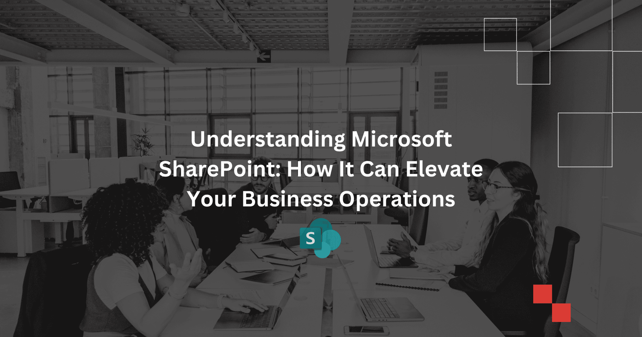 Understanding Microsoft SharePoint: How It Can Elevate Your Business ...